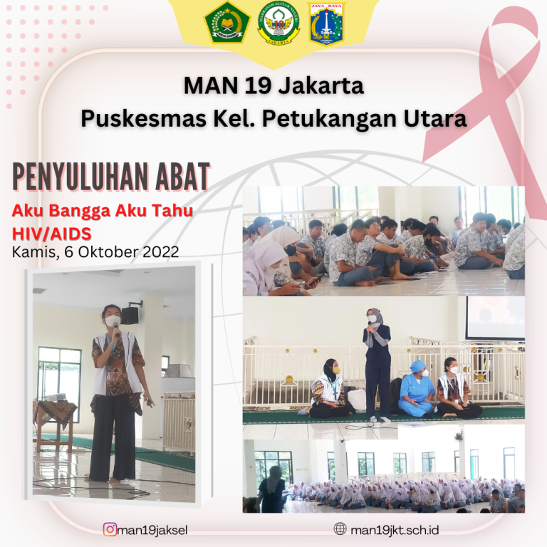 Penyuluhan ABAT HIV/AIDS – MAN 19 JAKARTA SELATAN